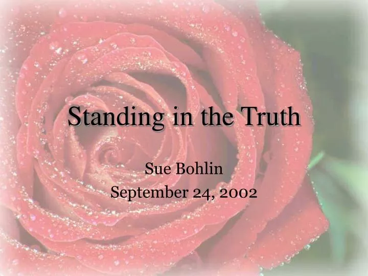 PPT - Standing in the Truth PowerPoint Presentation, free download - ID ...
