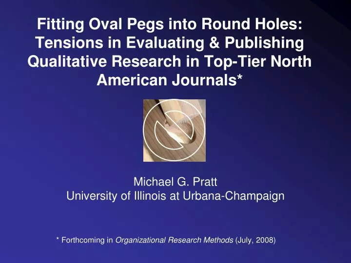 PPT - Fitting Oval Pegs into Round Holes: Tensions in Evaluating ...