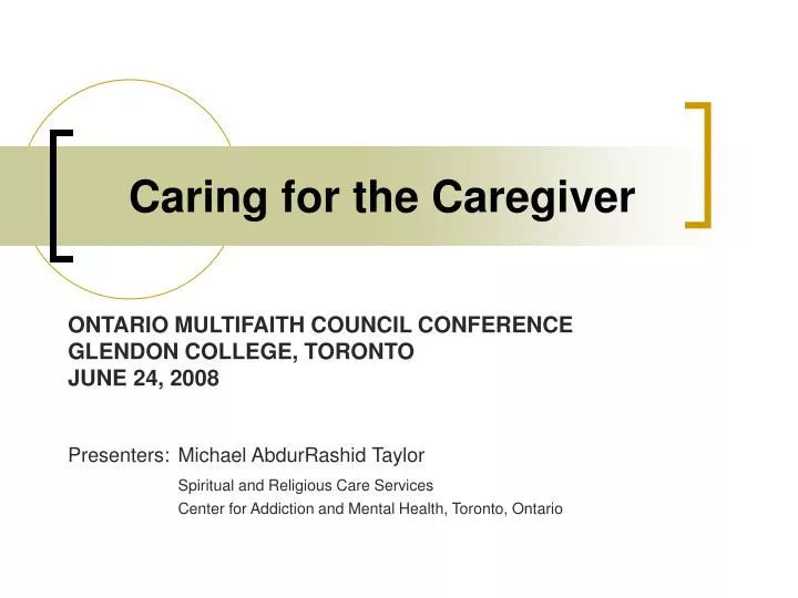 PPT - Caring for the Caregiver PowerPoint Presentation, free download ...