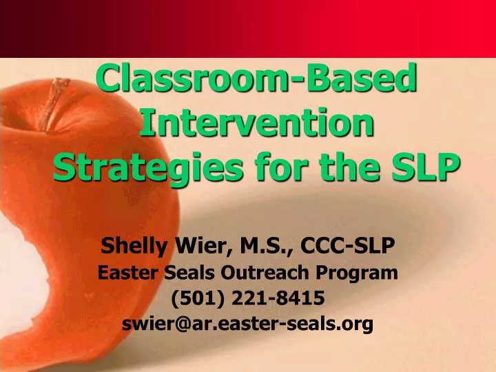 PPT - Classroom-Based Intervention Strategies for the SLP PowerPoint ...