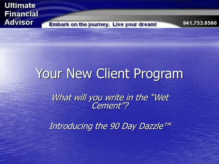 PPT - Your New Client Program PowerPoint Presentation, free download ...