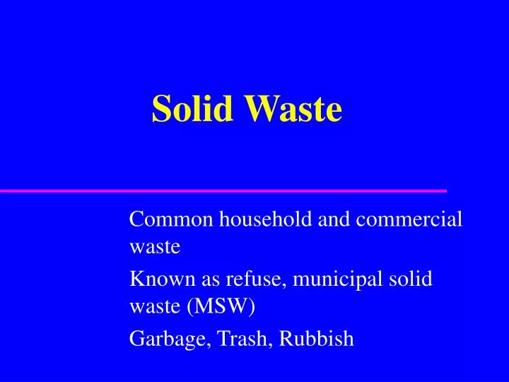 PPT - Solid Waste PowerPoint Presentation, free download - ID:959946