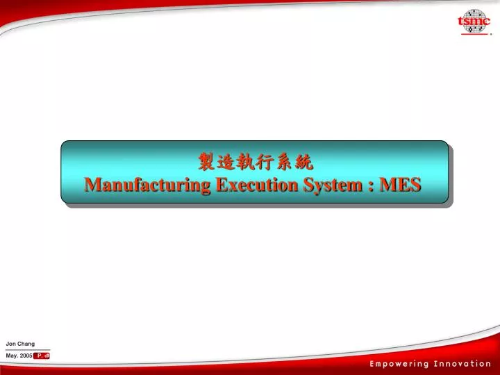 PPT - 製造執行系統 Manufacturing Execution System : MES PowerPoint ...