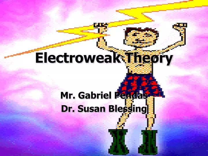 PPT - Electroweak Theory PowerPoint Presentation, free download - ID:960533
