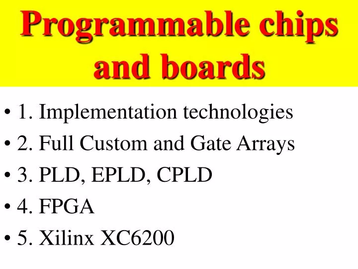 PPT - Programmable chips and boards PowerPoint Presentation, free ...