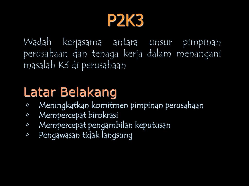 PPT - EFEKTIVITAS ANGGOTA P2K3 DALAM SMK3 Direktorat Pengawasan Norma ...
