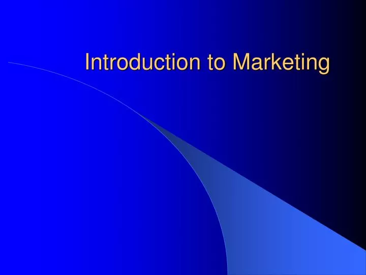 PPT - Introduction to Marketing PowerPoint Presentation, free download ...