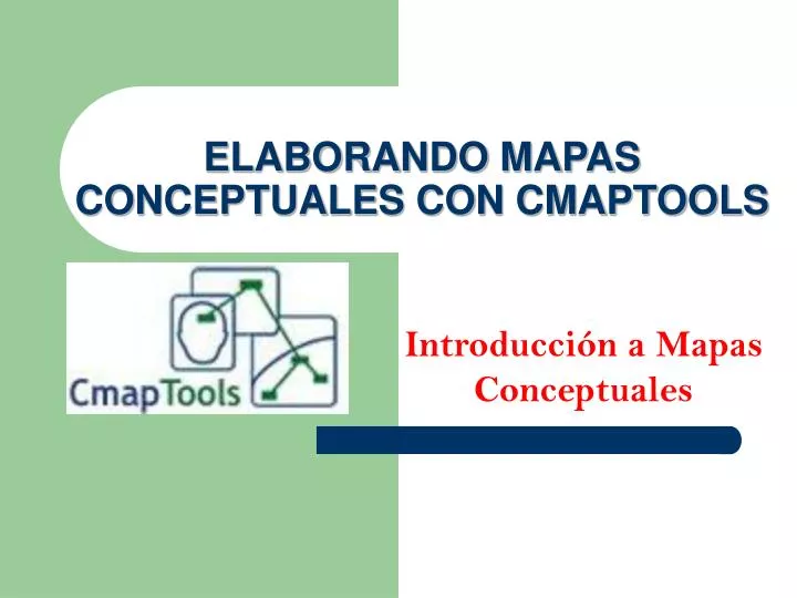 PPT - ELABORANDO MAPAS CONCEPTUALES CON CMAPTOOLS PowerPoint Presentation - ID:966901