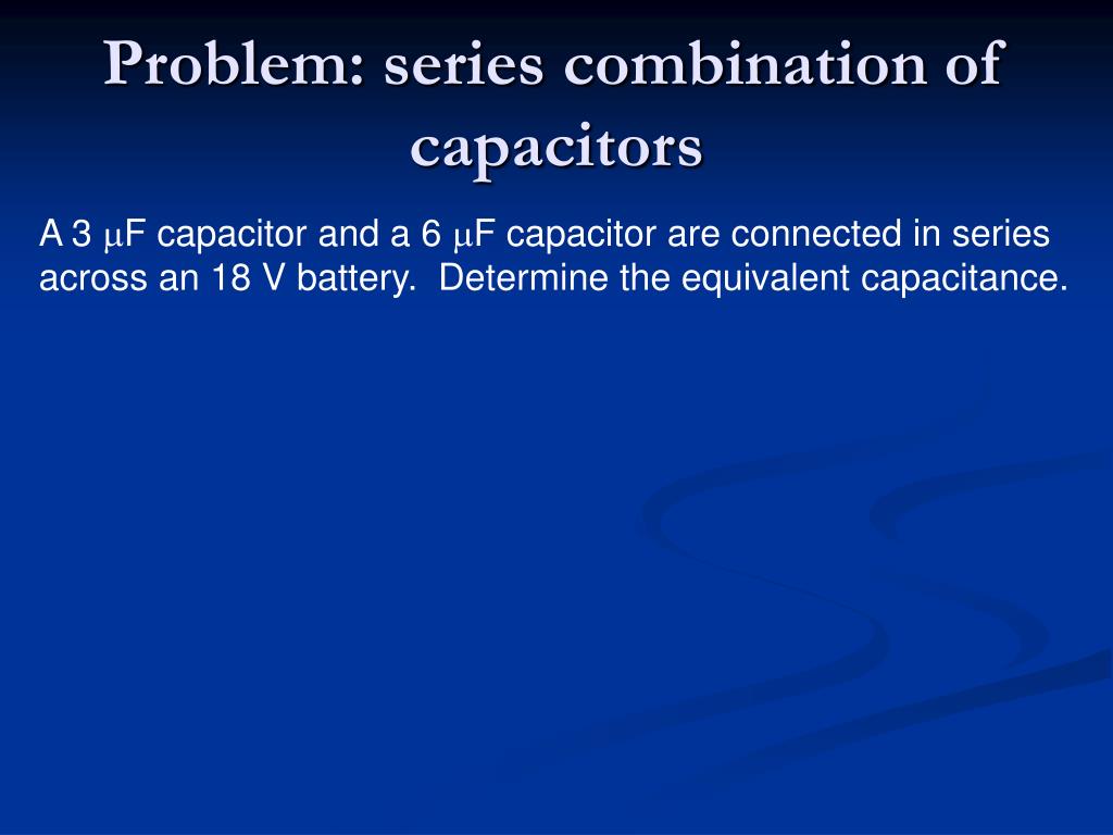 PPT - ตัวเก็บประจุและความจุไฟฟ้า PowerPoint Presentation - ID:967047