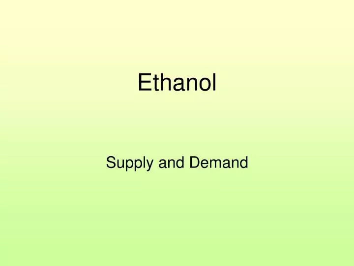 PPT - Ethanol PowerPoint Presentation, free download - ID:967124