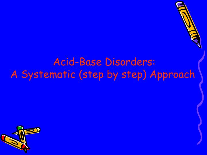 PPT - Interpretation of Arterial Blood Gases and Acid-Base Disorders ...