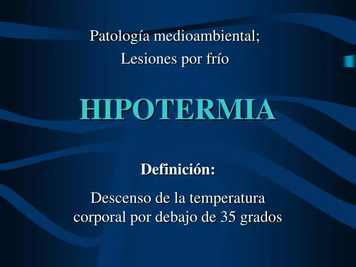 PPT - HIPOTERMIA PowerPoint Presentation, free download - ID:967684