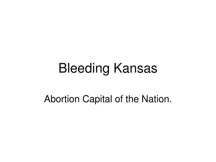 PPT - Bleeding Kansas PowerPoint Presentation, free download - ID:971495