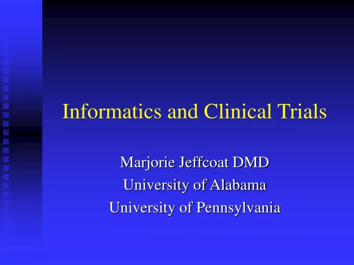 PPT - Informatics and Clinical Trials PowerPoint Presentation, free ...