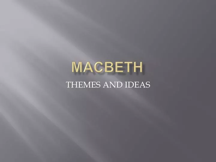PPT - MacBETH PowerPoint Presentation, free download - ID:971917