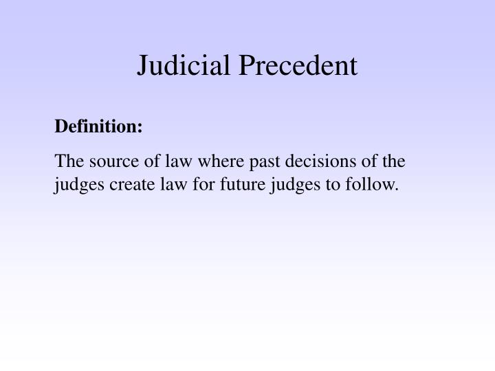 PPT - Judicial Precedent PowerPoint Presentation - ID:973671