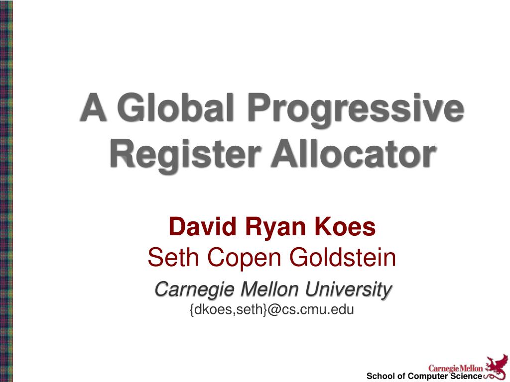 PPT - A Global Progressive Register Allocator PowerPoint Presentation ...