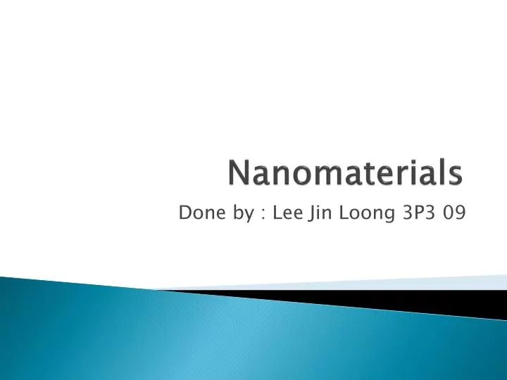 PPT - Nanomaterials PowerPoint Presentation, free download - ID:974486