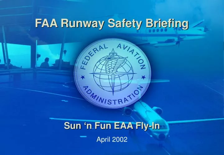 PPT - FAA Runway Safety Briefing PowerPoint Presentation, free download ...