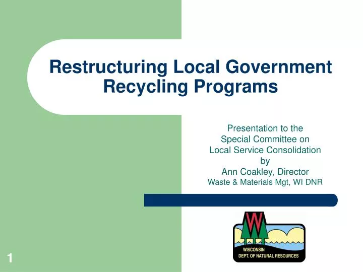 PPT - Restructuring Local Government Recycling Programs PowerPoint ...