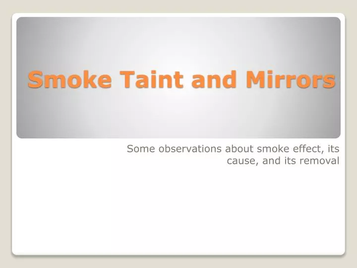 PPT - Smoke Taint and Mirrors PowerPoint Presentation, free download ...