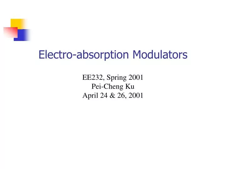 PPT - Electro-absorption Modulators PowerPoint Presentation, free ...
