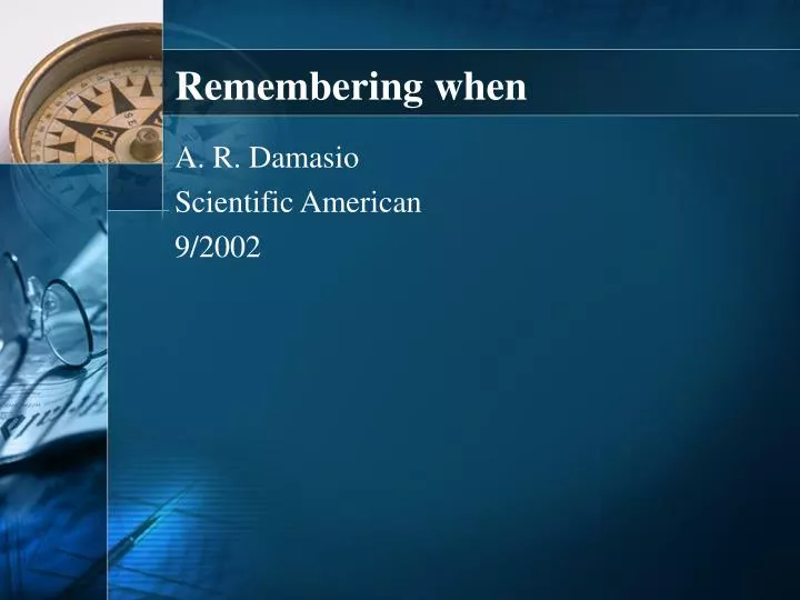 PPT - Remembering when PowerPoint Presentation, free download - ID:976174