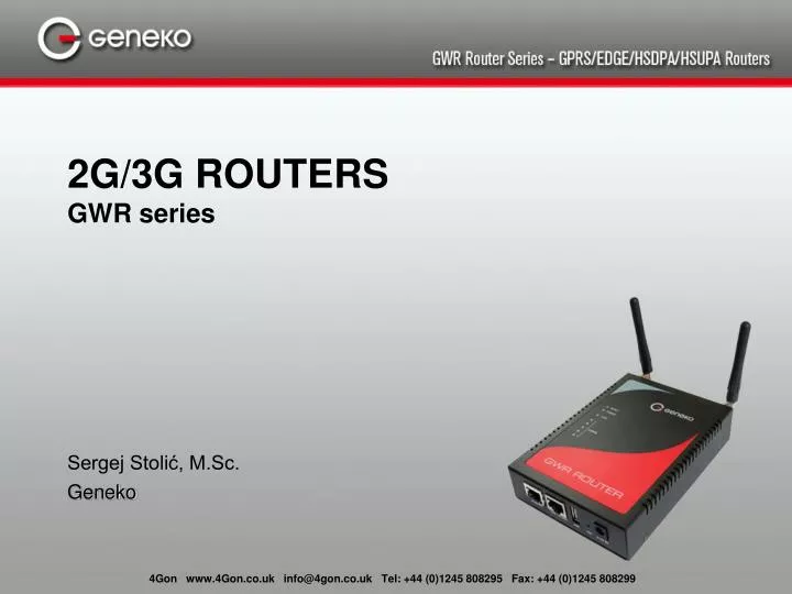PPT - 2G/3G ROUTERS GWR series Sergej Stolić, M.Sc. Geneko PowerPoint ...