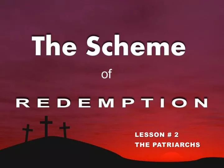 PPT - The Scheme Of Redemption PowerPoint Presentation, free download ...