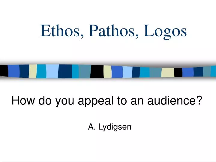PPT - Ethos, Pathos, Logos PowerPoint Presentation, free download - ID ...