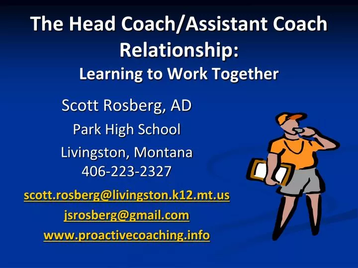 PPT - The Head Coach/Assistant Coach Relationship: Learning to Work ...
