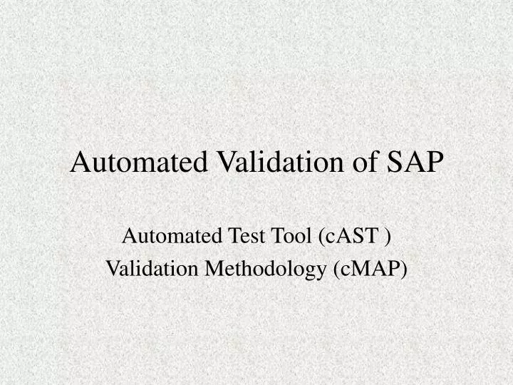 Ppt Automated Validation Of Sap Powerpoint Presentation Free