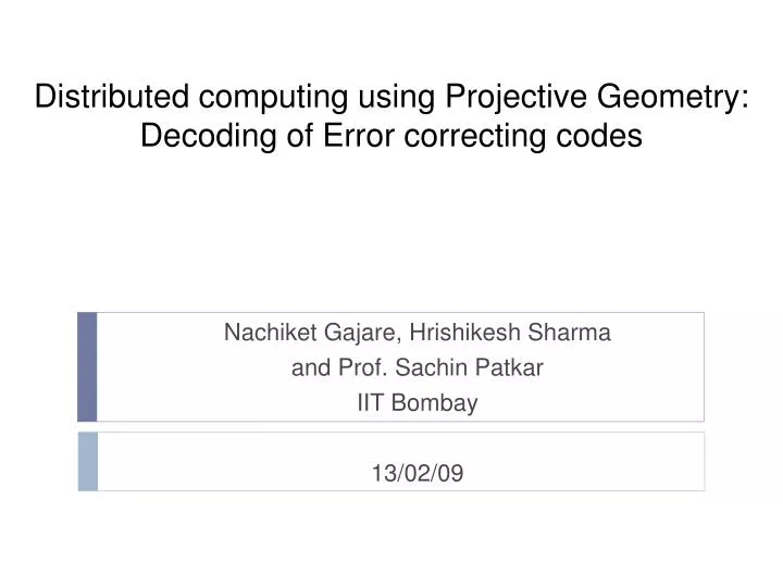 Ppt Distributed Computing Using Projective Geometry Decoding Of Error Correcting Codes 0283