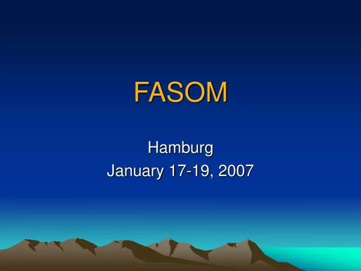 PPT - FASOM PowerPoint Presentation, free download - ID:979857