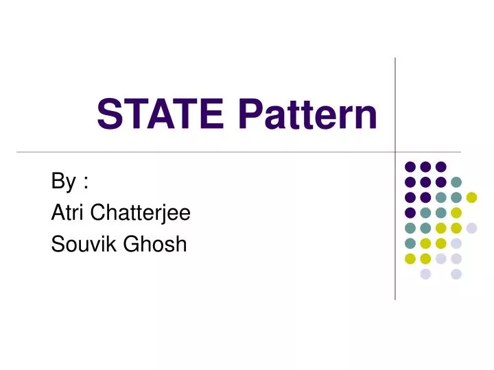 PPT - STATE Pattern PowerPoint Presentation, free download - ID:980469