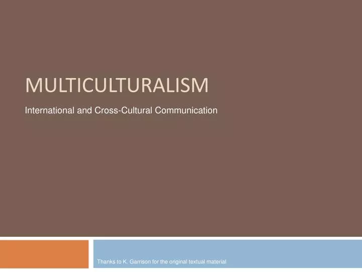 PPT - Multiculturalism PowerPoint Presentation, free download - ID:981515