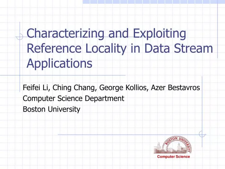 PPT - Characterizing and Exploiting Reference Locality in Data Stream Applications PowerPoint ...