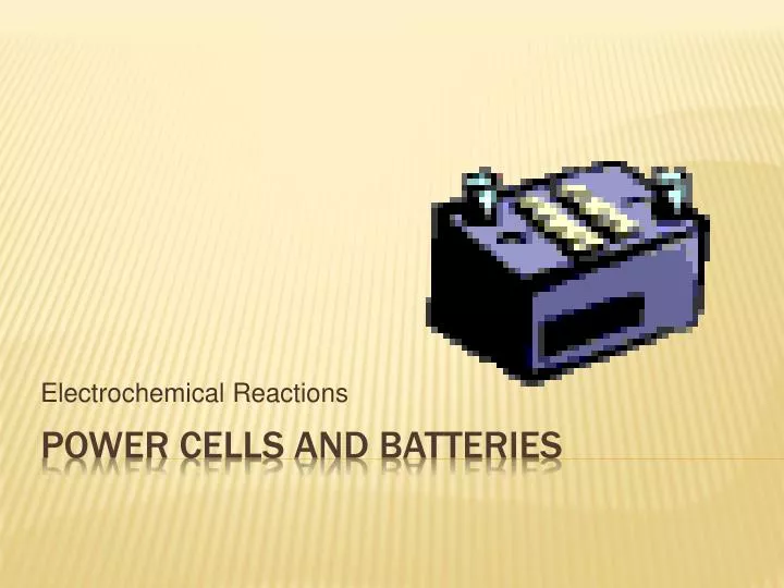 PPT - Power Cells and Batteries PowerPoint Presentation, free download ...