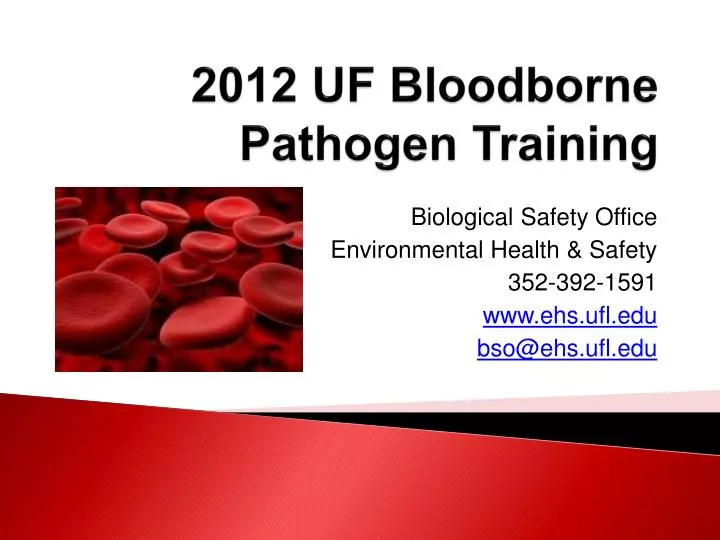 PPT - 2012 UF Bloodborne Pathogen Training PowerPoint Presentation ...