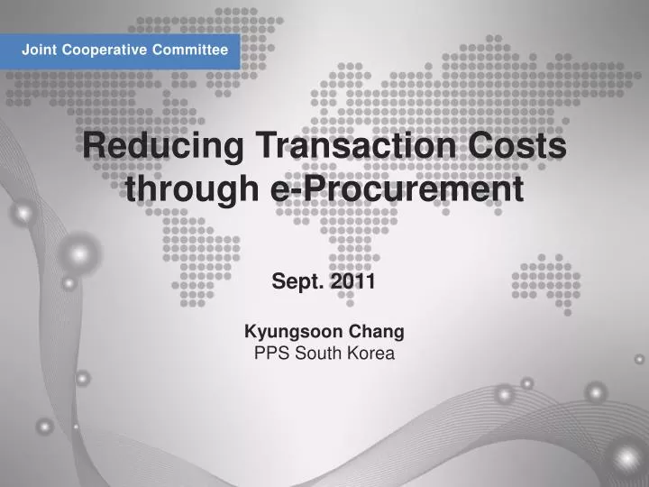 PPT - Reducing Transaction Costs through e-Procurement PowerPoint ...