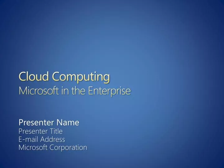 PPT - Cloud Computing Microsoft in the Enterprise PowerPoint ...