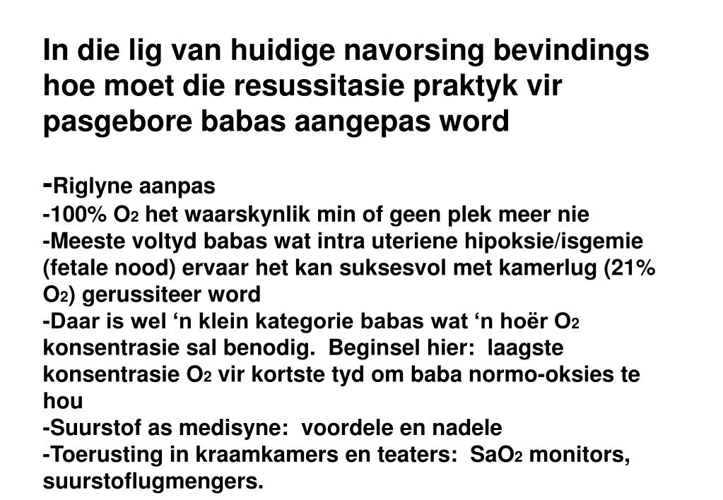 PPT - Die rol van suurstof in neonatale (pasgebore baba) resussitasie ...