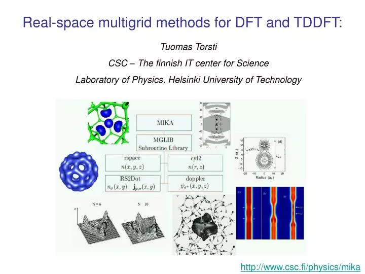 PPT - Real-space multigrid methods for DFT and TDDFT: PowerPoint ...
