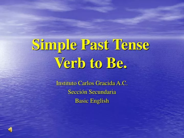 PPT - Simple Past Tense Verb to Be. PowerPoint Presentation, free ...