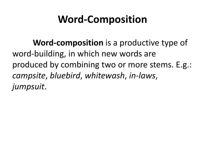 PPT - Word-Composition PowerPoint Presentation, free download - ID:986862