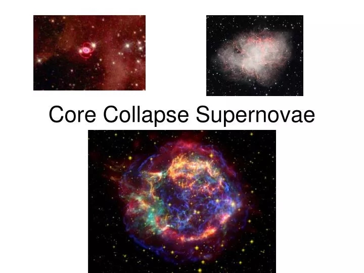 PPT - Core Collapse Supernovae PowerPoint Presentation, free download ...