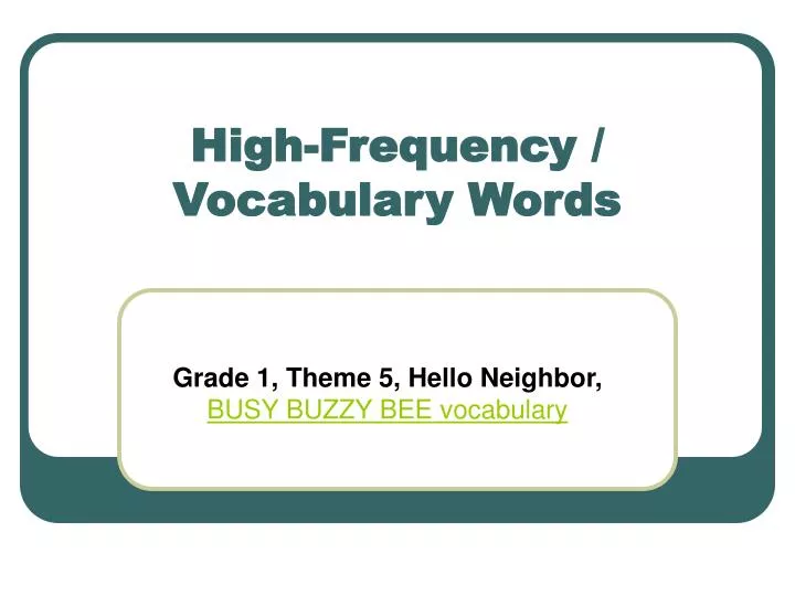 PPT - High-Frequency / Vocabulary Words PowerPoint Presentation, free ...