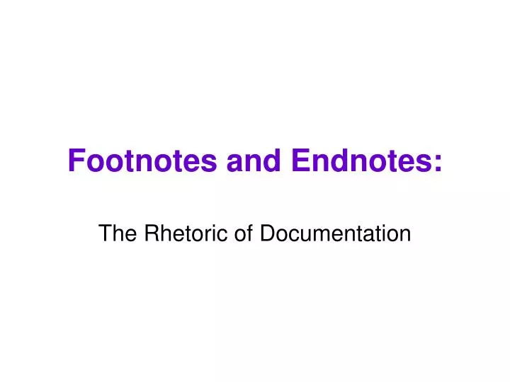 PPT - Footnotes and Endnotes: PowerPoint Presentation, free download ...