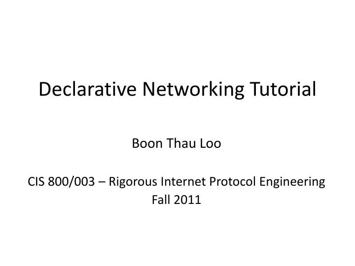 Ppt Declarative Networking Tutorial Powerpoint Presentation Free Download Id 988996