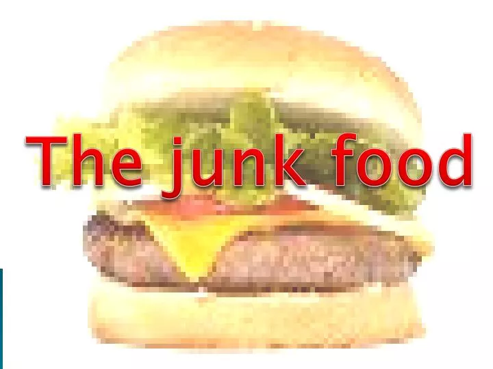 PPT - The junk food PowerPoint Presentation, free download - ID:989074